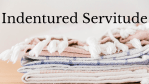 Indentured Servitude in the 17th-Century Americas: A Forgotten Chapter ...